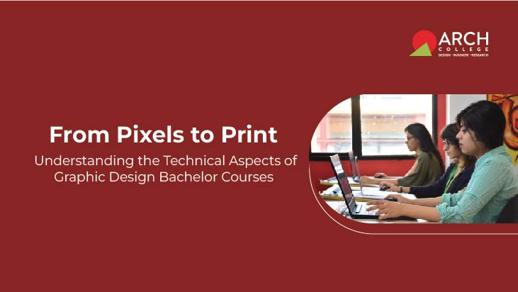 From Pixels to Print: Understanding the Technical Aspects of Graphic Design Bachelor Courses ...