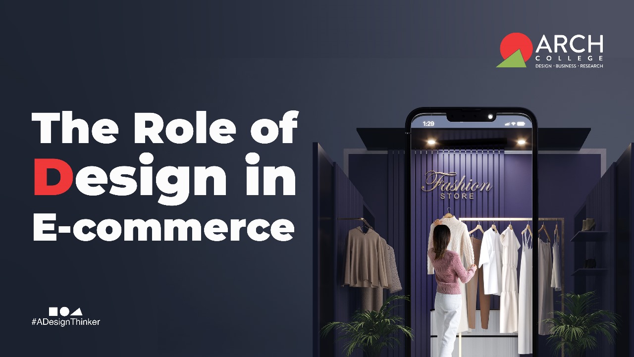 The Role of Design in E-commerce - Arch College of Design & Business Blog