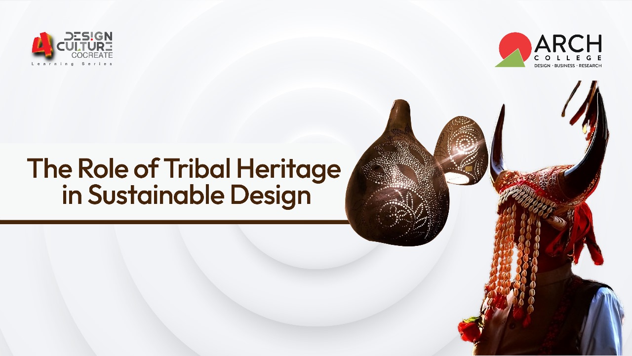 The Role of Tribal Heritage in Sustainable Design - Arch College of ...