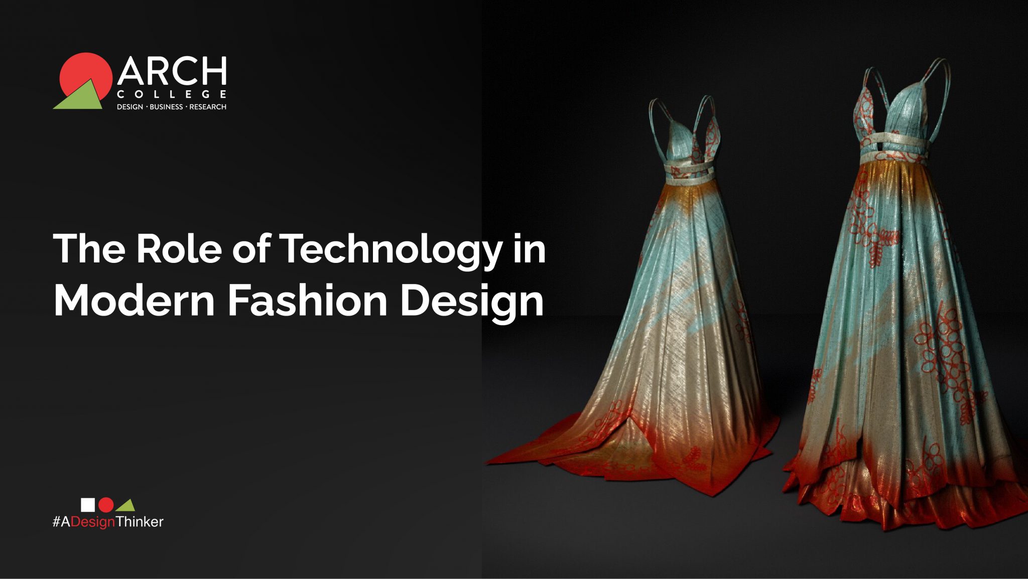 The Role of Technology in Modern Fashion Design - Arch College of ...