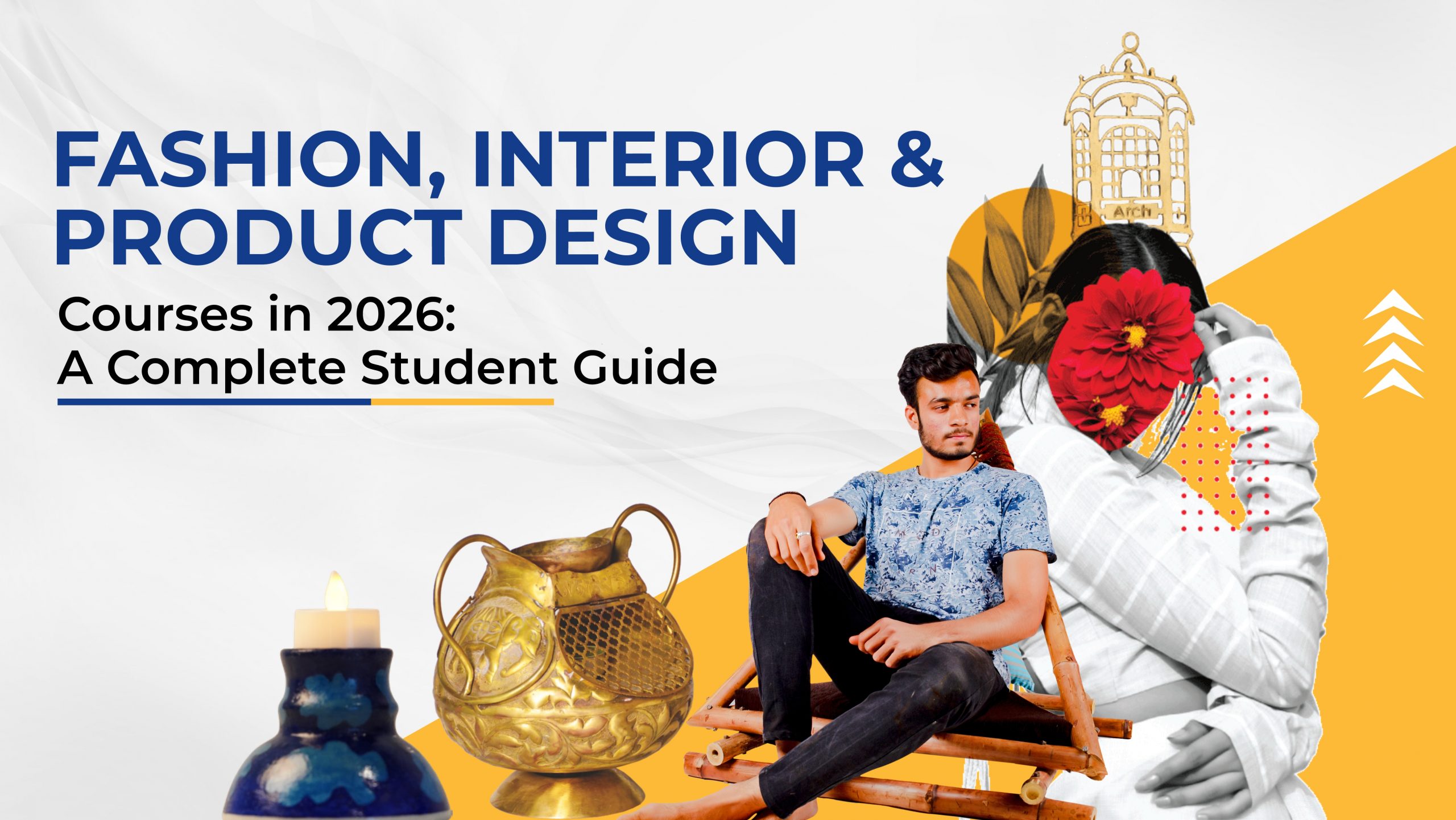 Fashion, Interior & Product Design Courses in 2026: A Complete Student ...