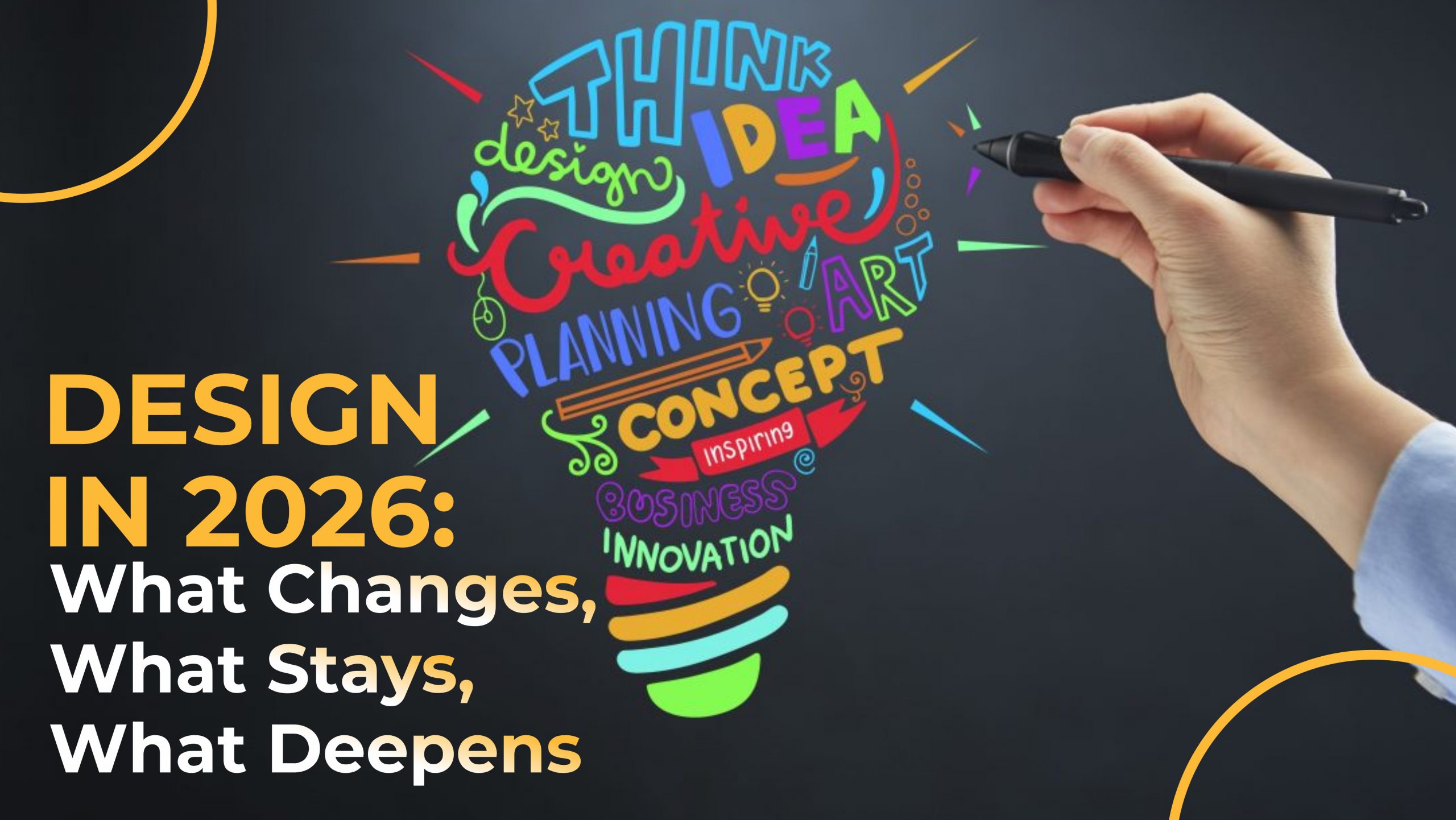Design in 2026: What Changes, What Stays, What Deepens? - Arch College ...