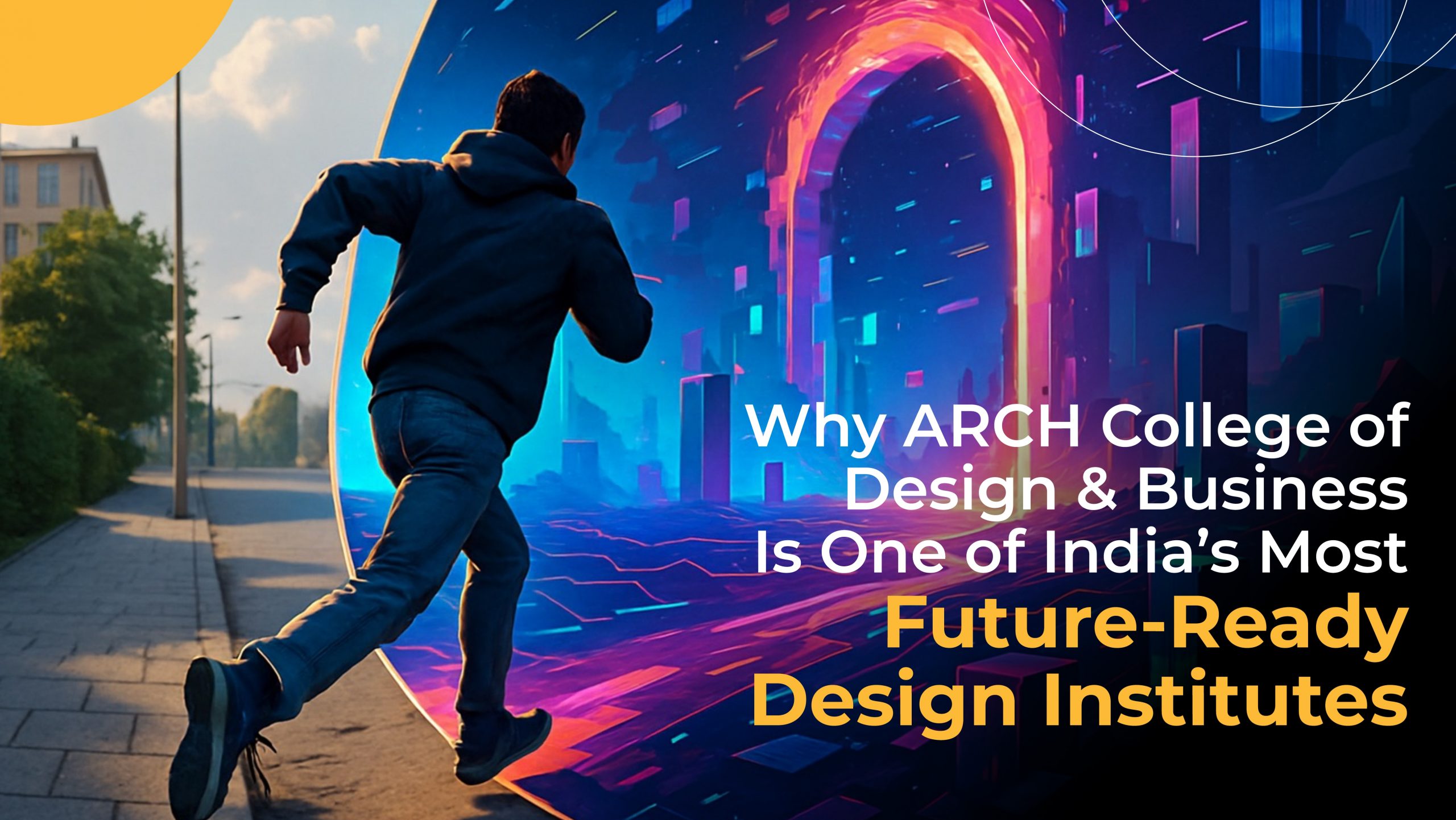 Why ARCH College of Design & Business Is One of India’s Most Future ...